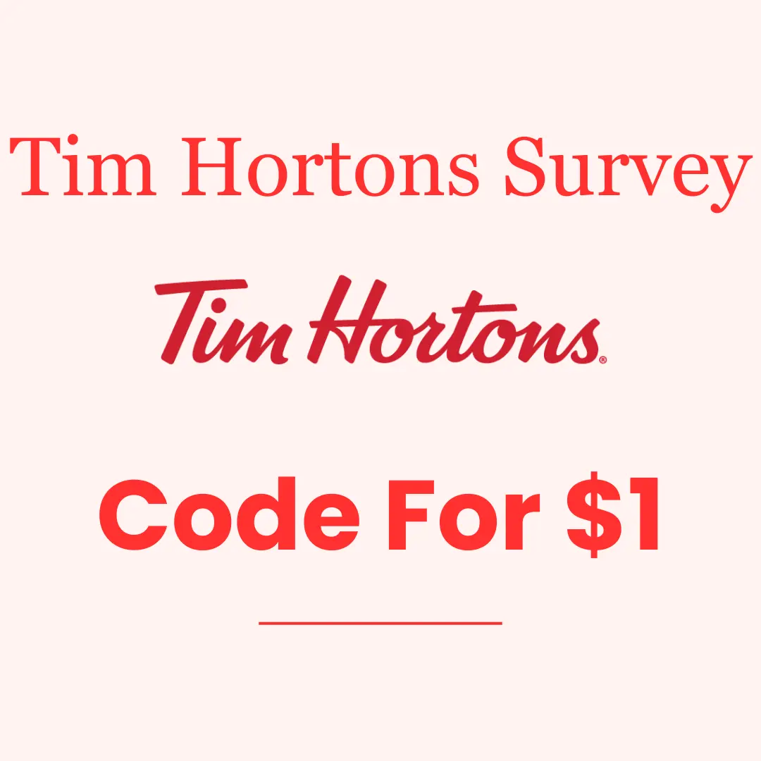 Tim Hortons Survey Code For $1 - TellTims
